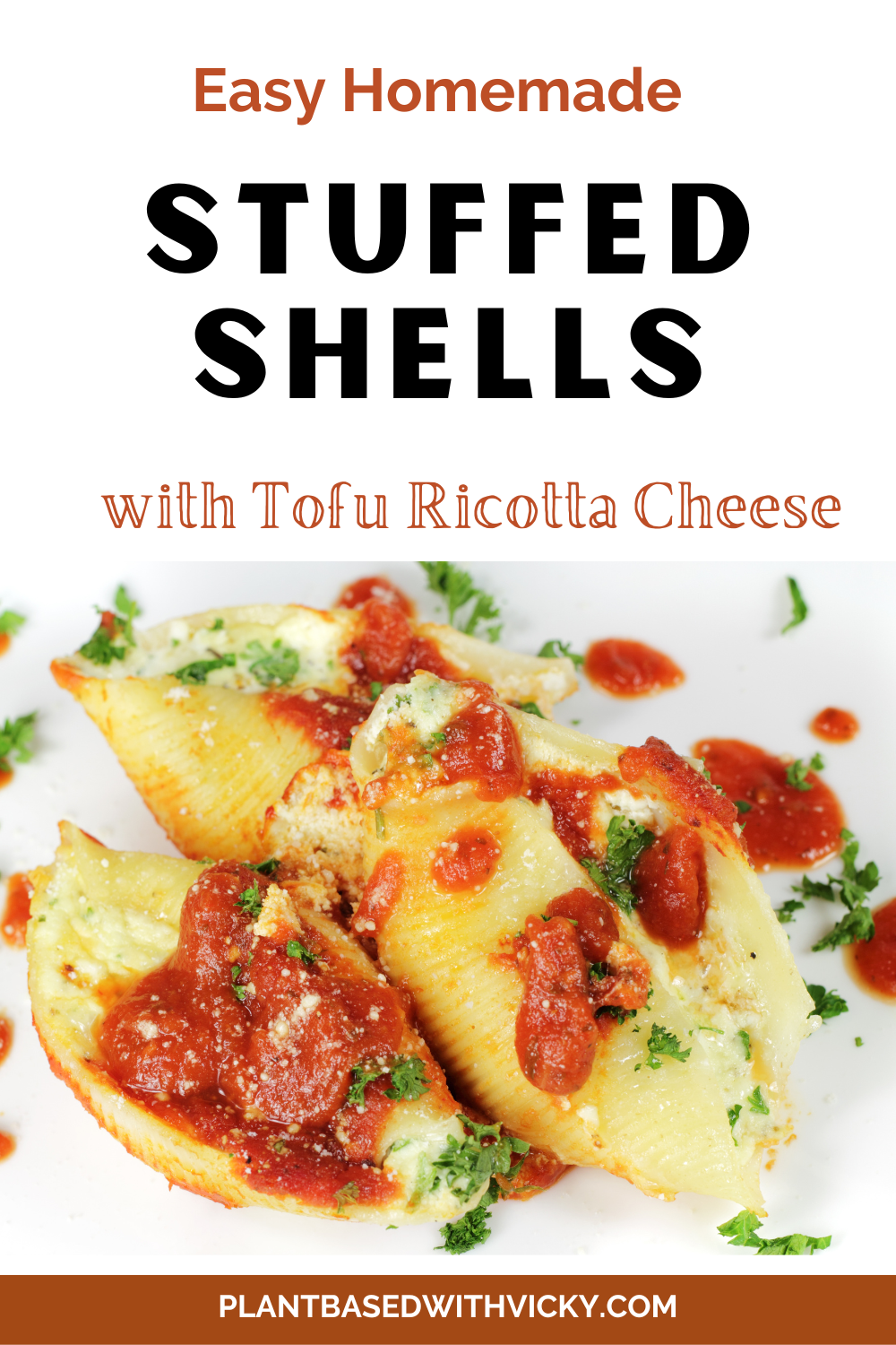 Vegan Stuffed Shells Recipe: Tofu Ricotta & Homemade Marinara Sauce